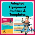 Adapted Equipment Templates and Activities - Pink Oatmeal Shop