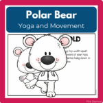 Polar Bear Yoga and Movement Printables - Pink Oatmeal Shop
